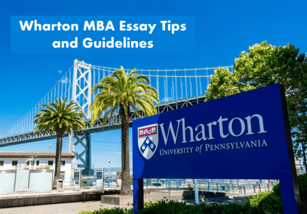 How to Tackle the Wharton MBA Essays - MBA Insight